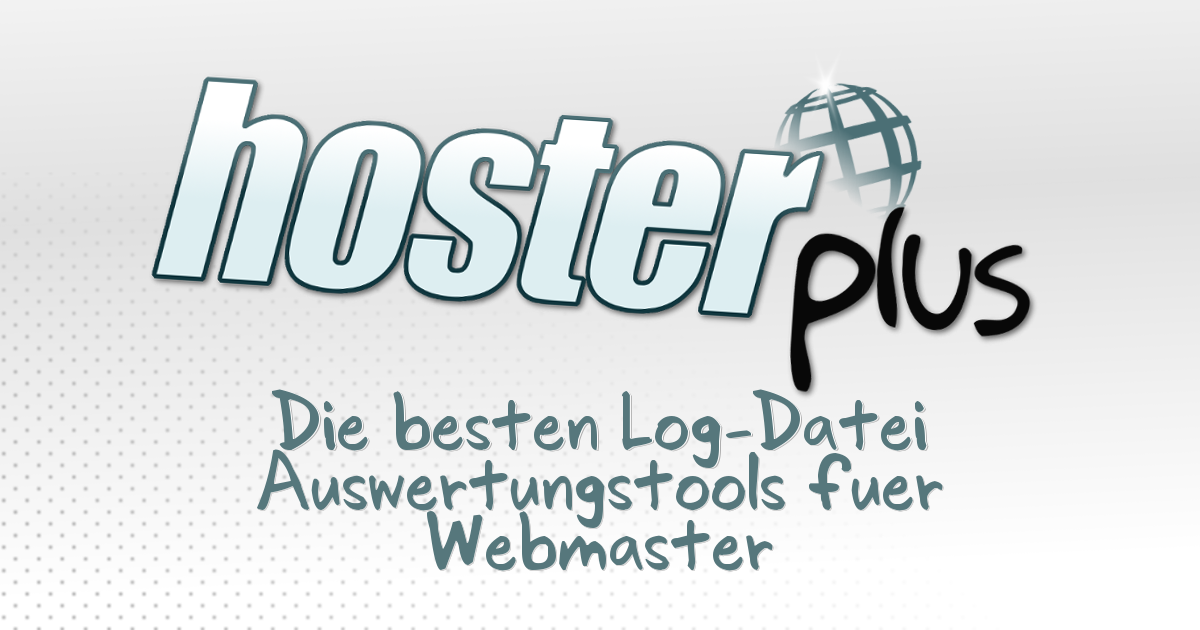 Die besten Log-Datei Auswertungstools für Webmaster
